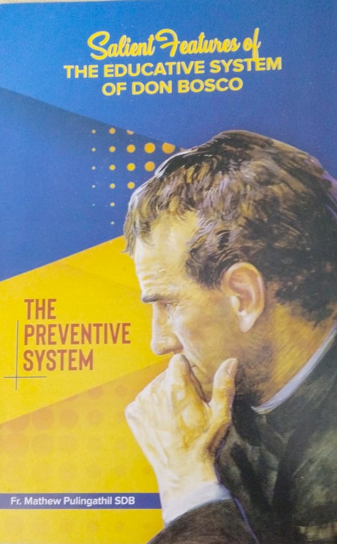 Nurturing Young Minds: Salient Features of Don Bosco's Educative System ...